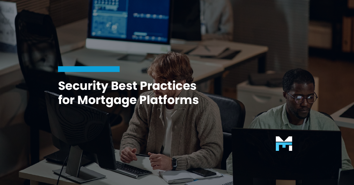 Interface Security Best Practices for Mortgage Application Platforms
